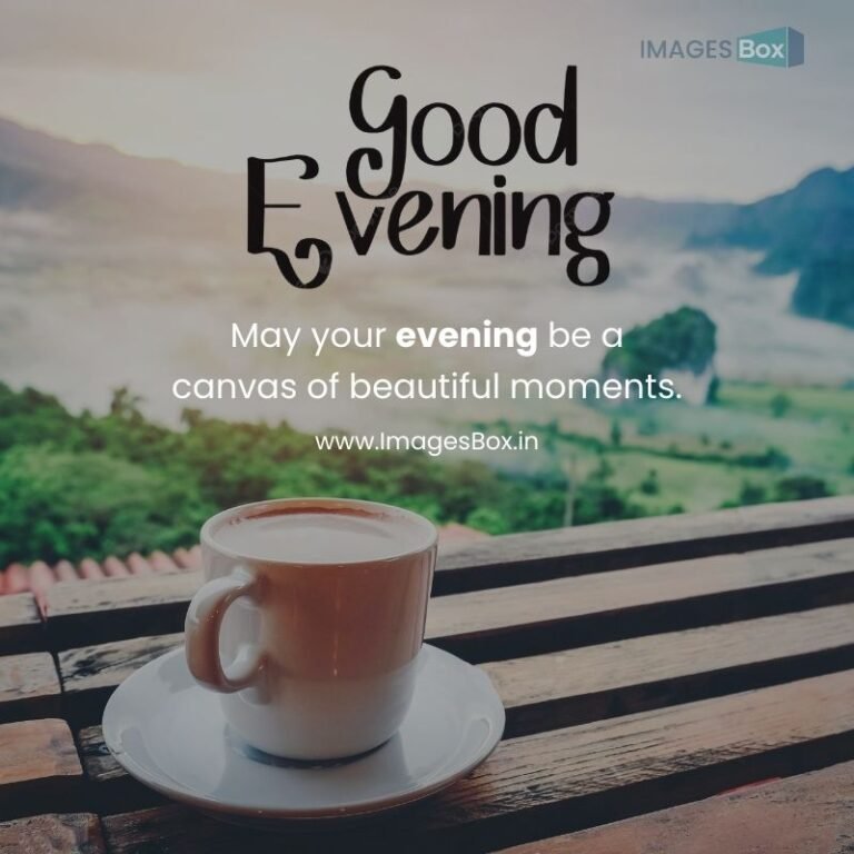 Good Evening Tea Images with Quotes 2025