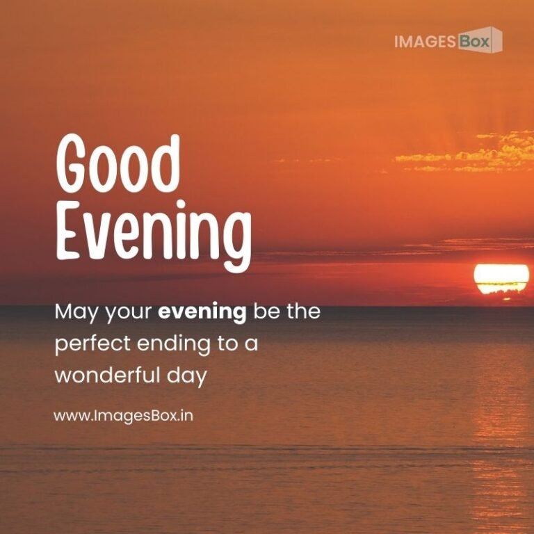 Good Evening Nature Images & Quotes 2025