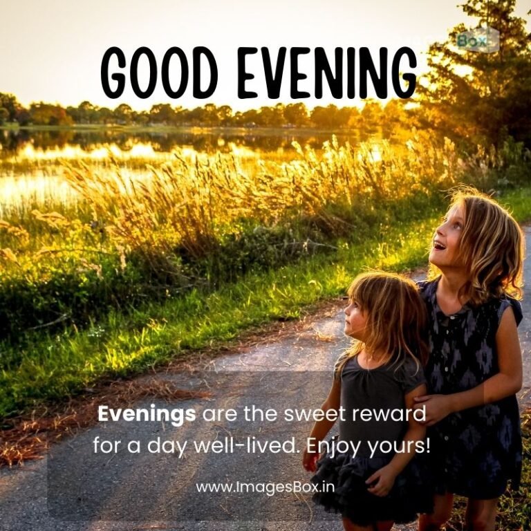 Cute Good Evening Images with Quotes 2025