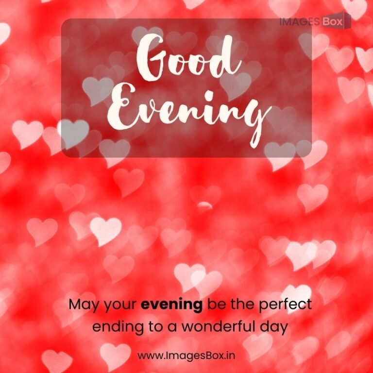 Good Evening Heart Images & Quotes 2025