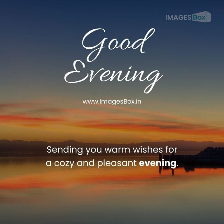 Good Evening Nature Images & Quotes 2025