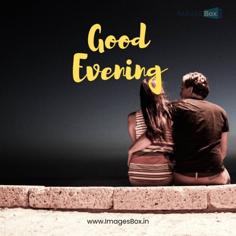 Good Evening Couple Images & Quotes 2025