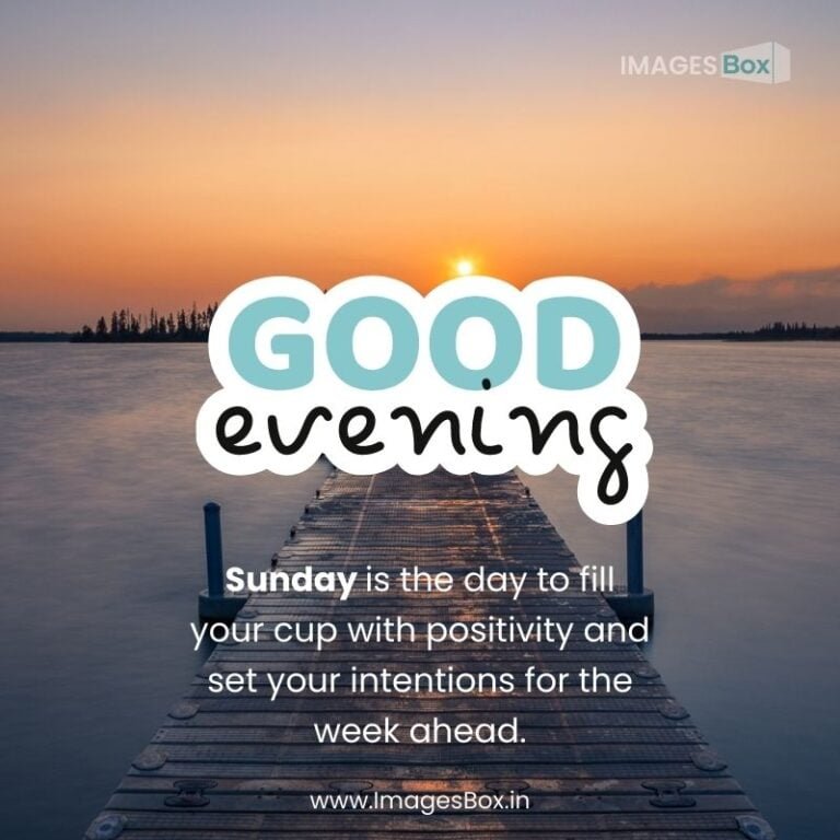 Sunday Good Evening Images & Quotes 2025