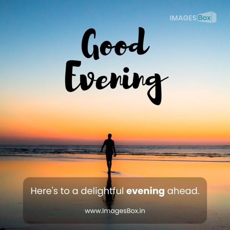 Good Evening Images in English with Quotes 2025