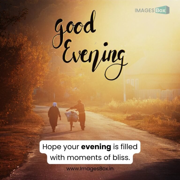Good Evening Nature Images & Quotes 2025