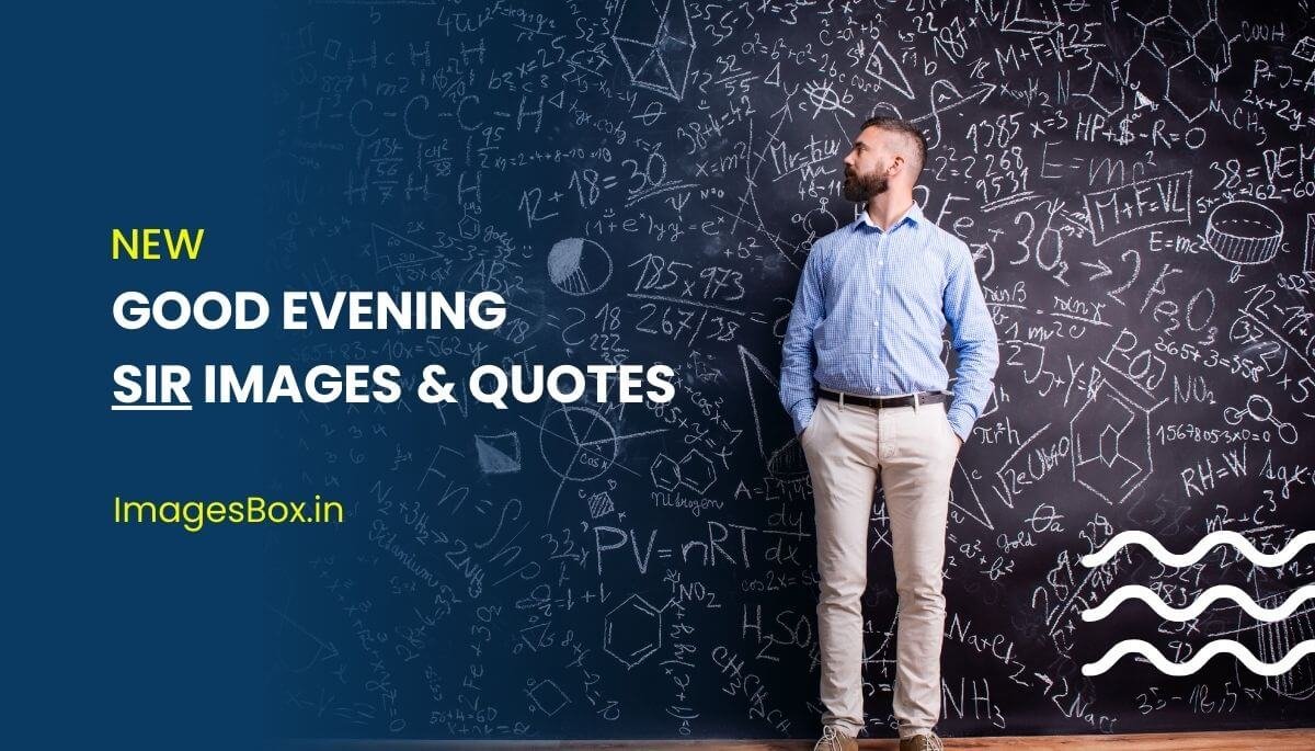 Good Evening Sir Images & Quotes 2025