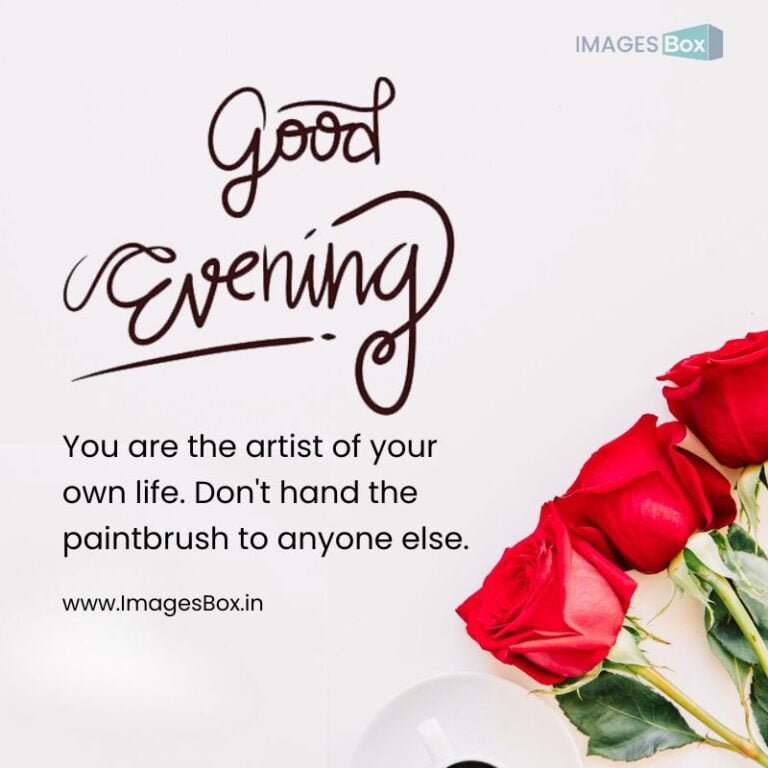 Good Evening Rose Images & Quotes 2025
