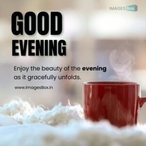 Good Evening Tea Images with Quotes 2025