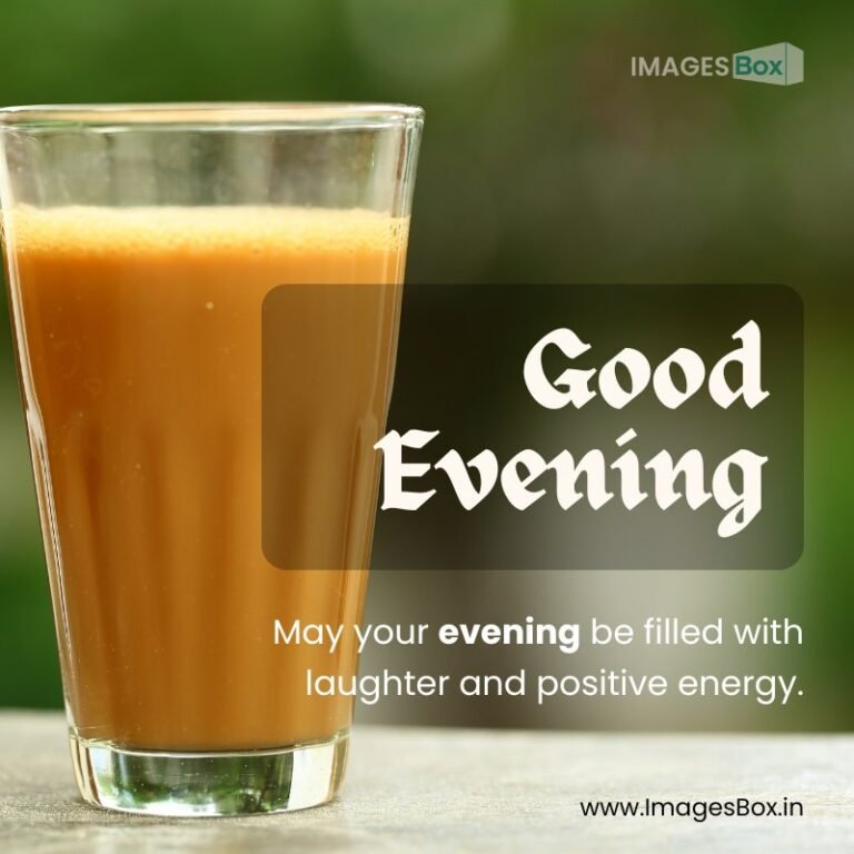 Good Evening Tea Images with Quotes 2025