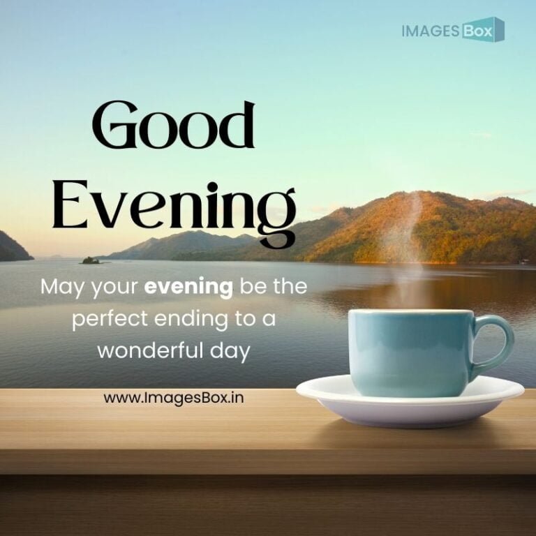 Good Evening Tea Images with Quotes 2025