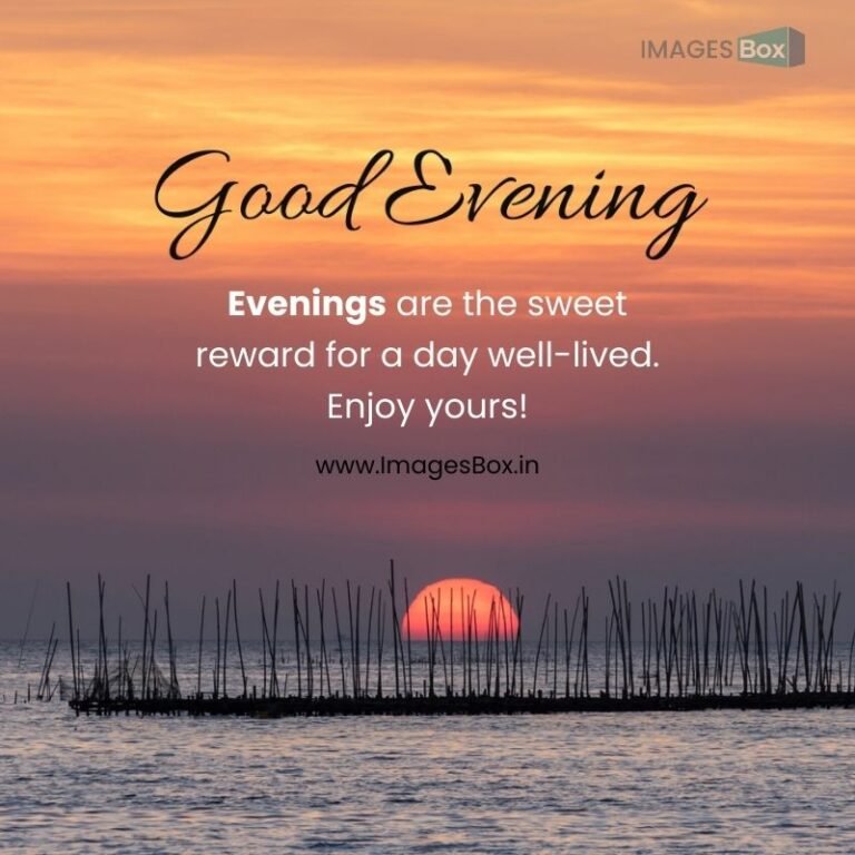 Good Evening Nature Images & Quotes 2025