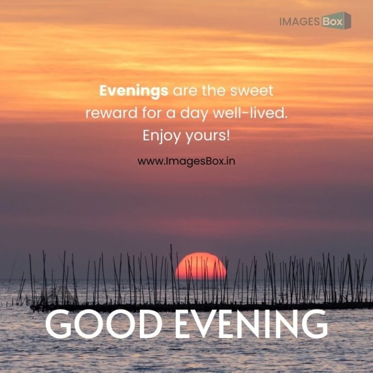 Peaceful Beautiful Good Evening Images & Quotes 2025