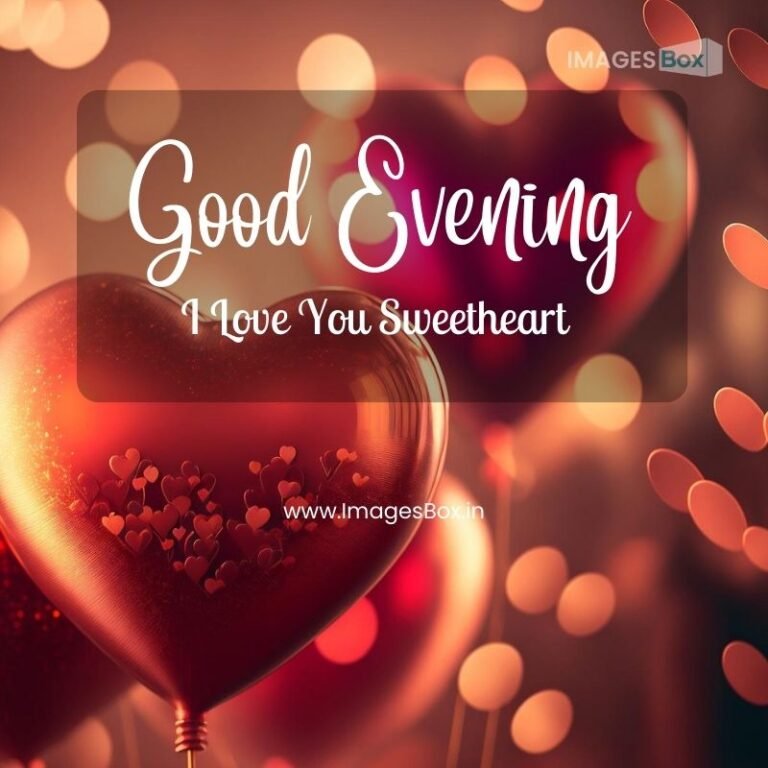 Good Evening Heart Images & Quotes 2025