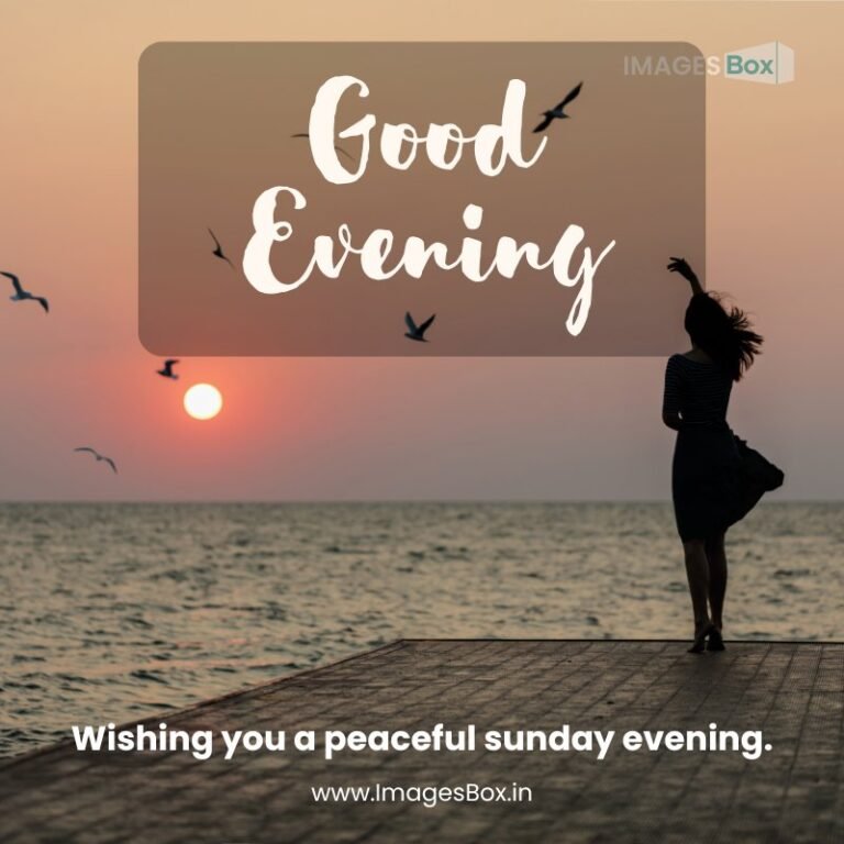 Sunday Good Evening Images & Quotes 2025