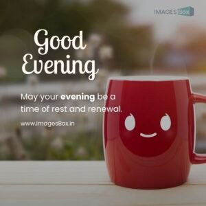 Good Evening Tea Images with Quotes 2025
