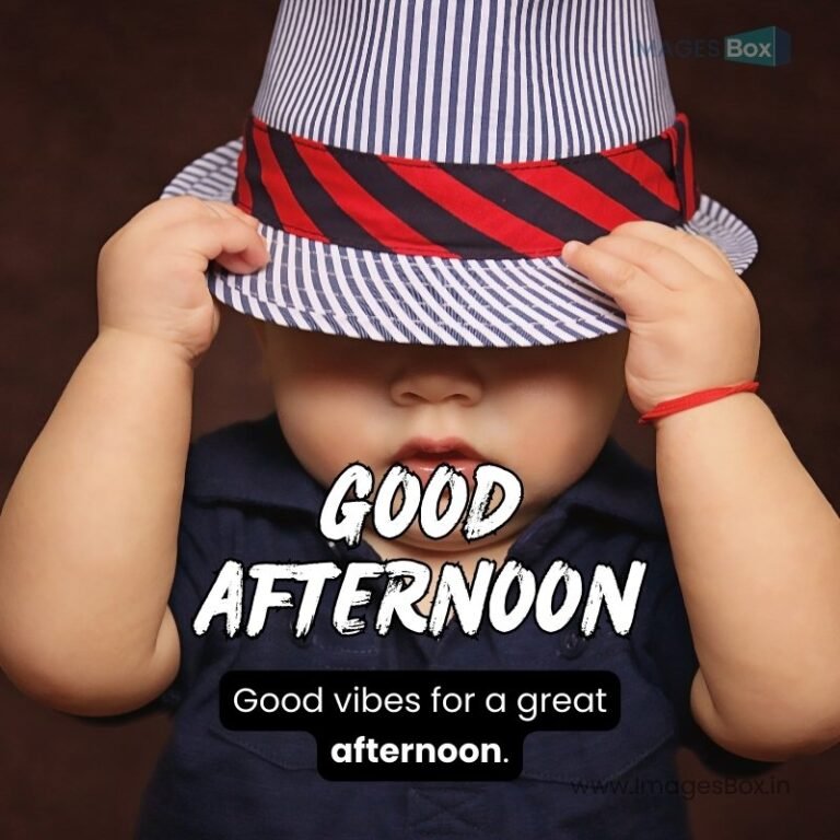 20+ Good Afternoon Baby Images (2025)