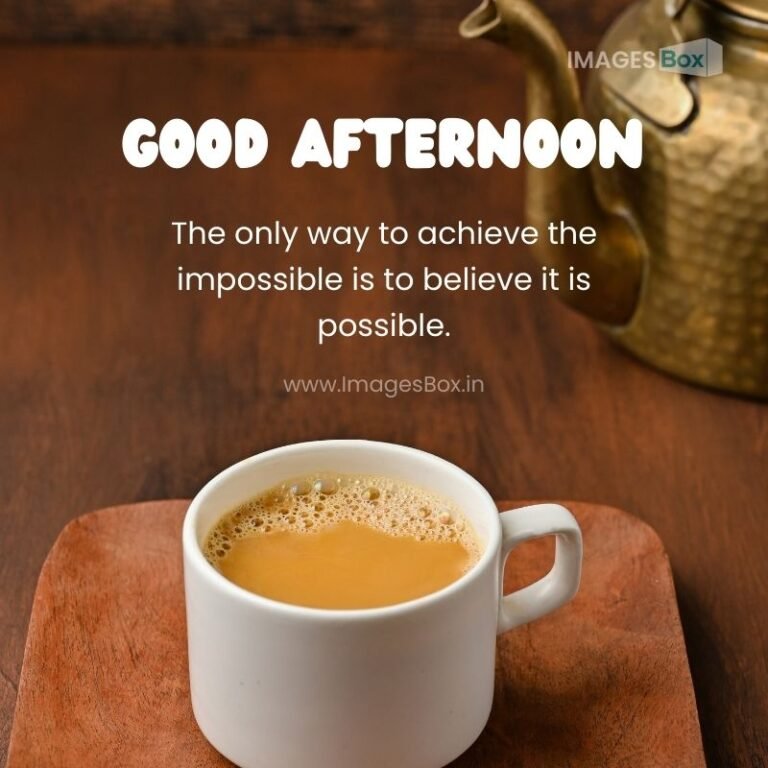 20+ Good Afternoon Tea Images with Quotes [2025]