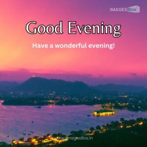 210+ New Good Evening Images